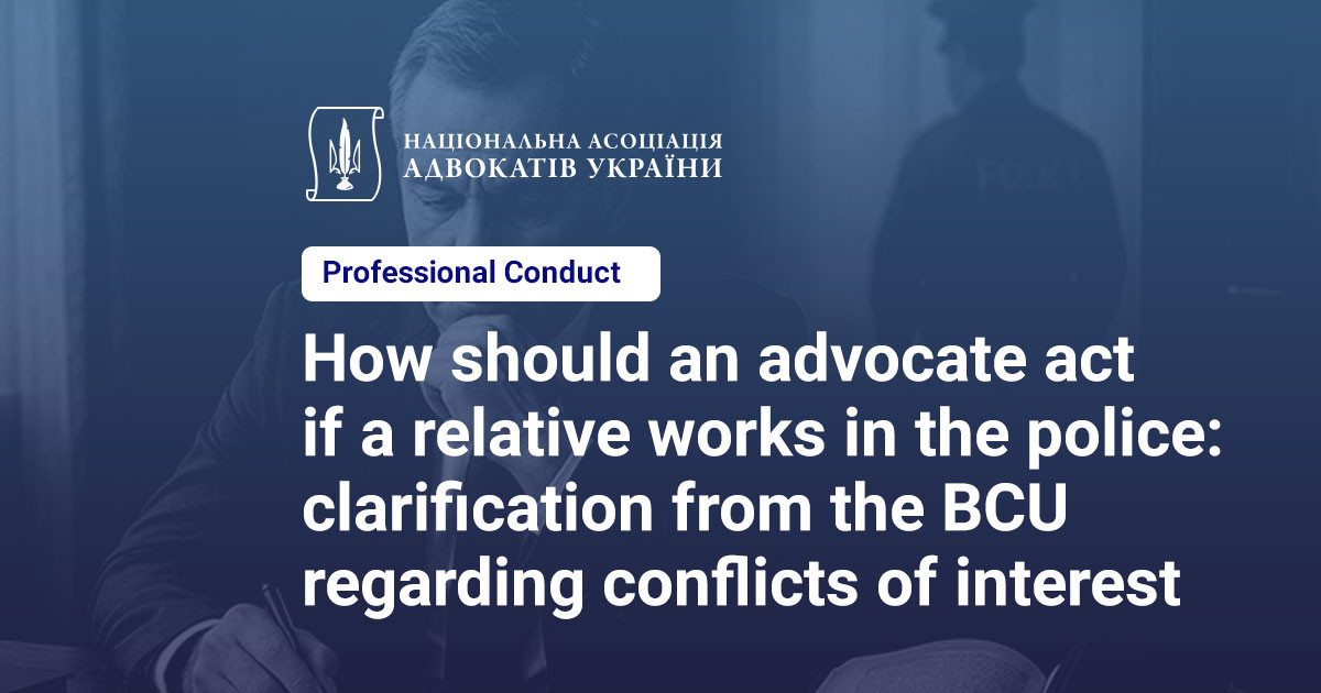 How should an advocate act if a relative works in the police ...